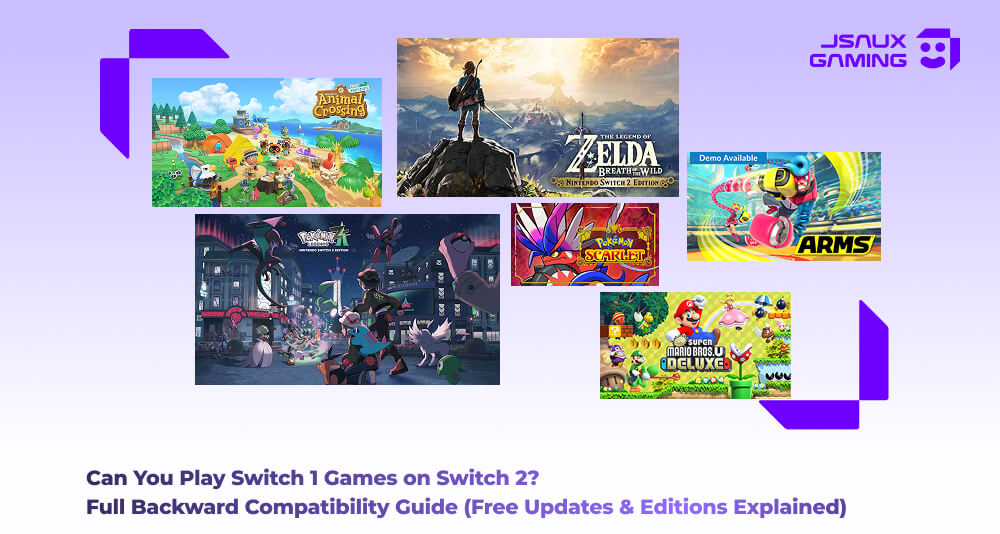 Can You Play Switch 1 Games on Switch 2? Full Backward Compatibility G